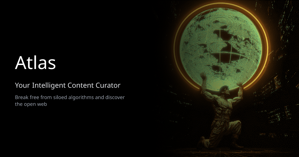 Atlas - Your Intelligent Content Curator